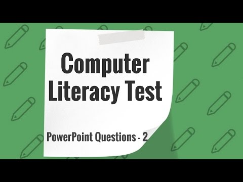 Computer Literacy Test ( M.S PowerPoint Questions ) Part -2