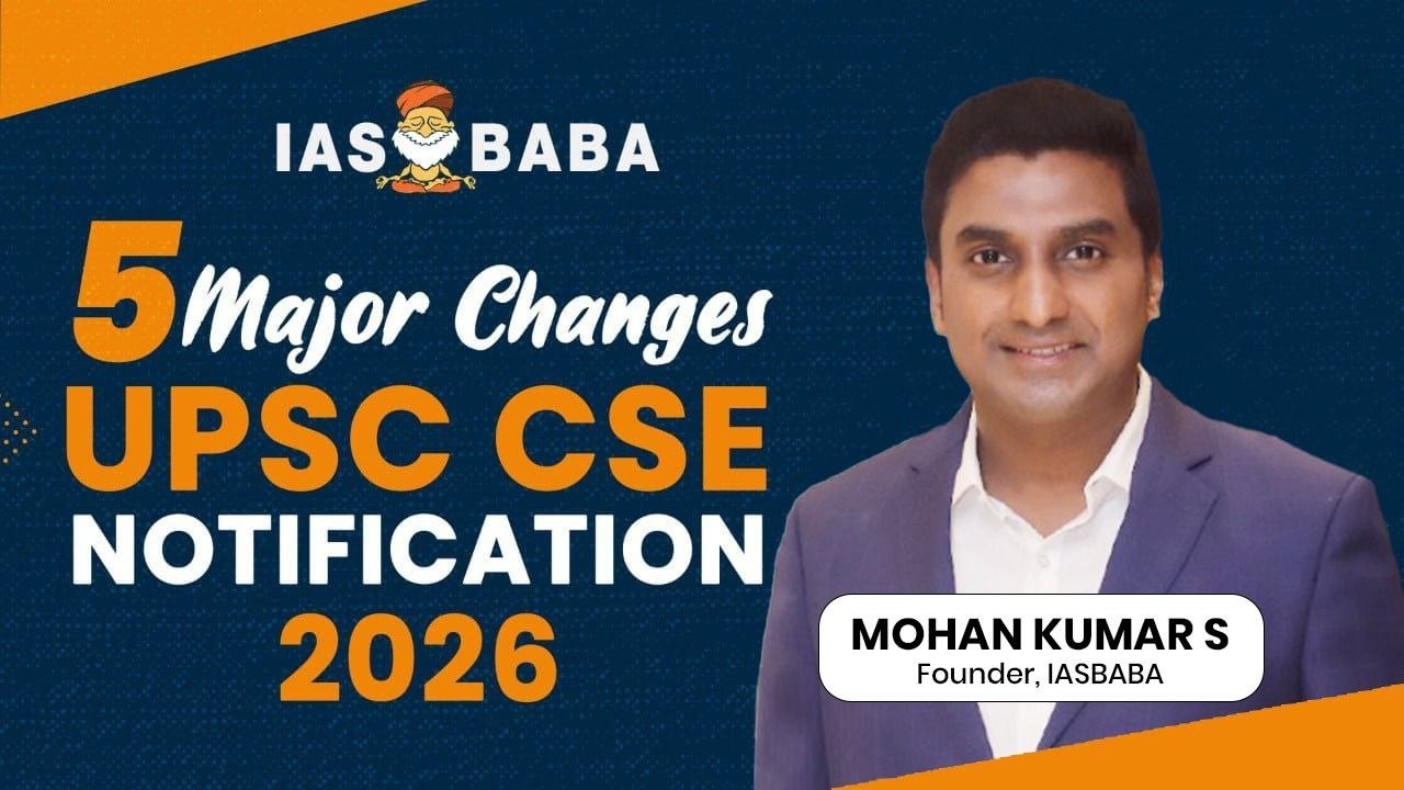 5 MAJOR CHANGES | UPSC CSE NOTIFICATION 2026!!!