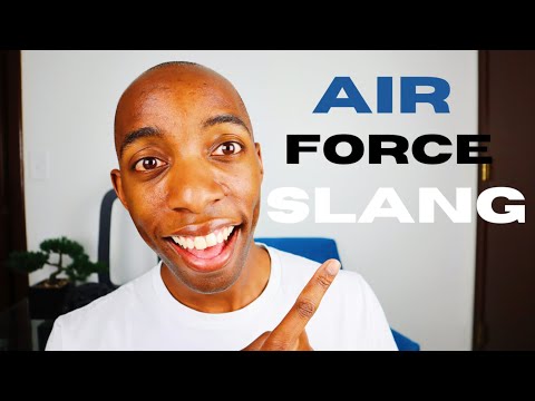 21 AIR FORCE TERMS & SLANG YOU SHOULD PROBABLY KNOW!
