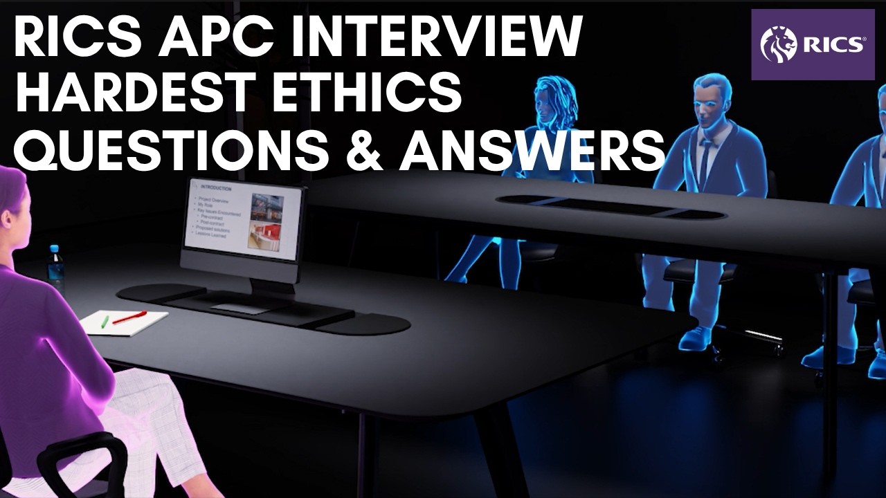RICS APC FINAL ASSESSMENT MOCK INTERVIEW - HARDEST ETHICS QUESTIONS & ANSWERS