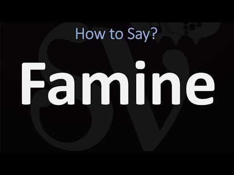 How to Pronounce Famine? (CORRECTLY) Meaning & Pronunciation