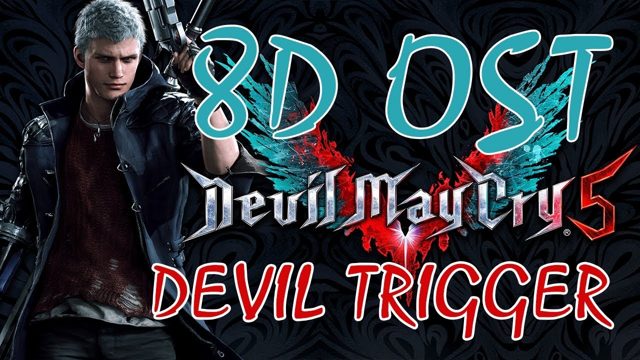 Devil Trigger Opening Remix 8D OST