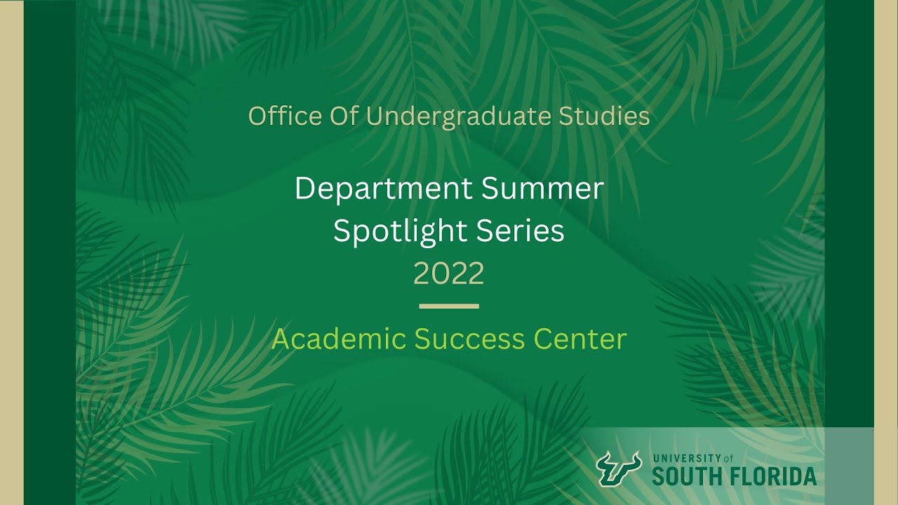 Academic Success Center ASC Summer Leadership Series 2022