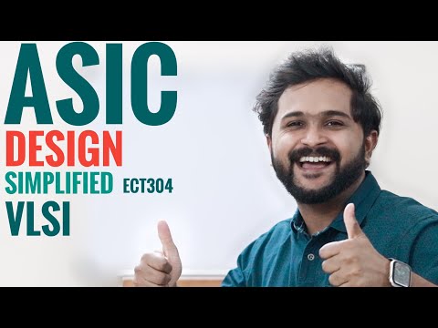 ASIC Design | Introduction | Simplified VLSI KTU ECT 304 S6 |