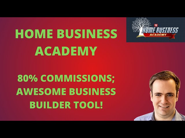 Home Business Academy Review: A Comprehensive Look at an 80% Commission ...