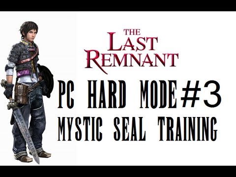 The Last Remnant PC Hard Mode Part 3 - Training With Mystic Seal Formation