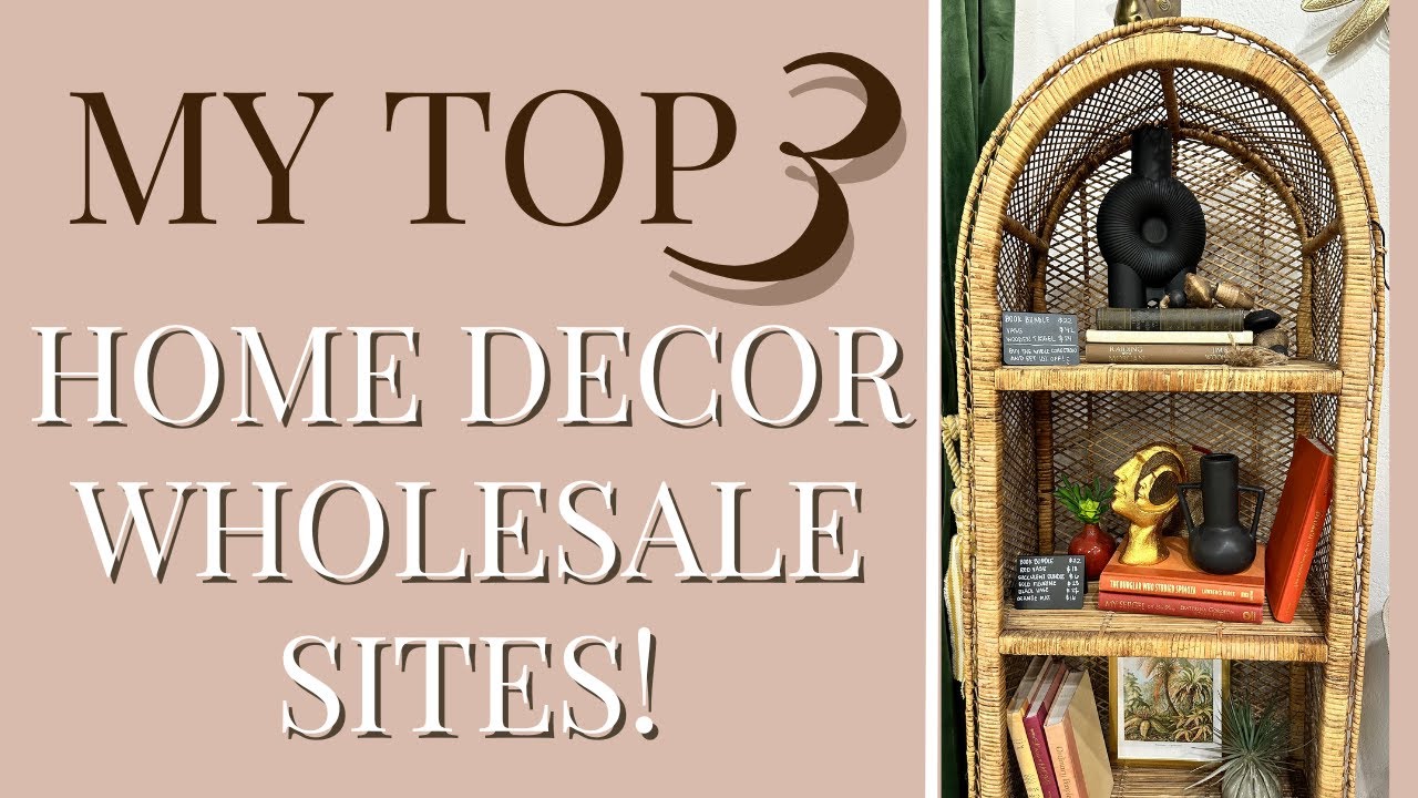 My honest review of the My Top  3 Wholesale Home decor sites