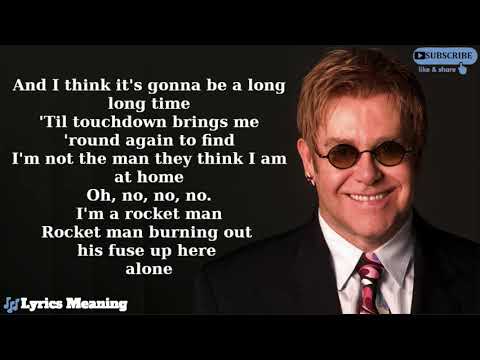 Elton John - Rocket Man | Lyrics Meaning