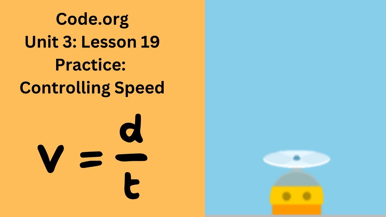 Code org Lesson 19 Practice Controlling Speed