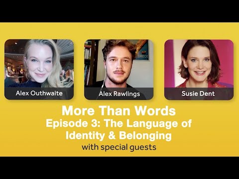More Than Words Podcast | Episode 3: The Language of Identity & Belonging with Alex Rawlings