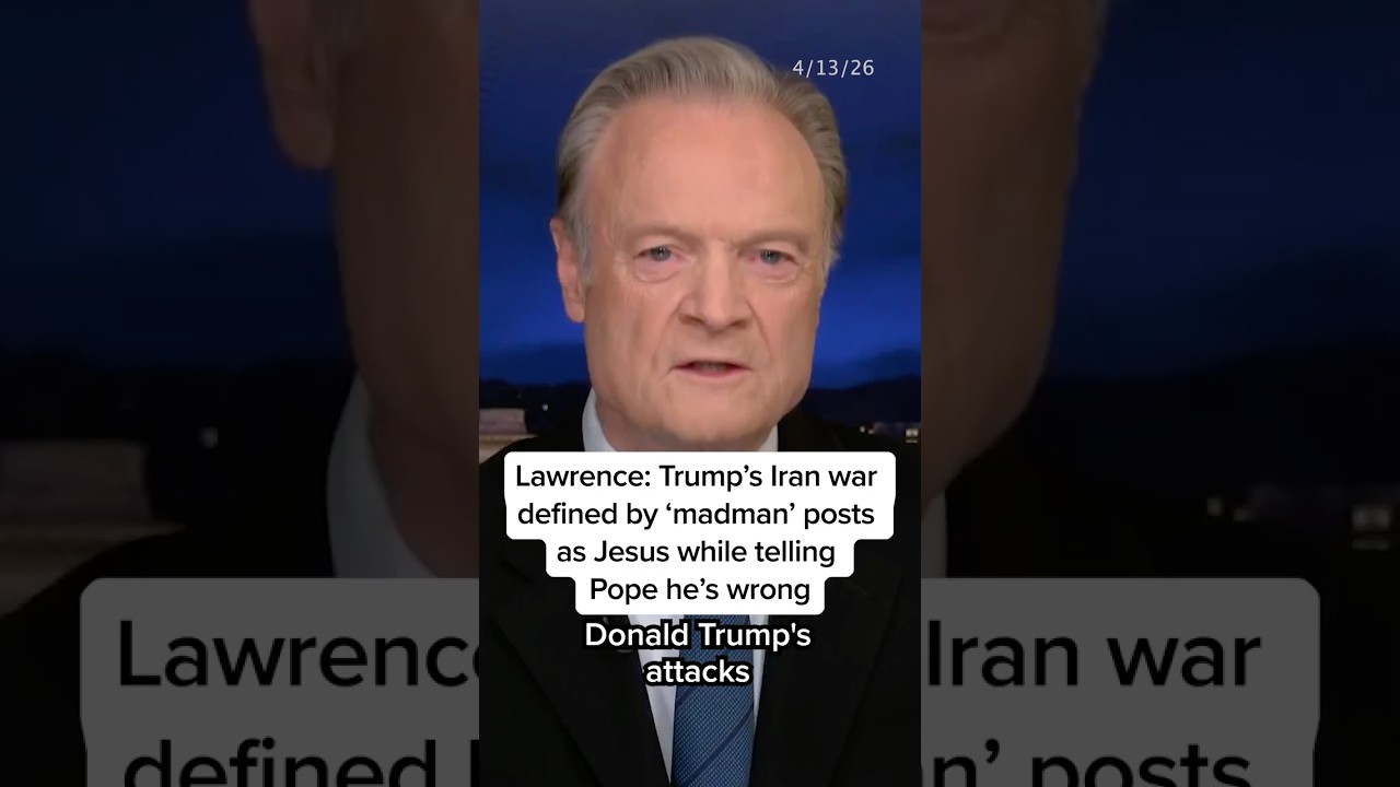 Lawrence: Trump’s Iran war defined by ‘madman’ posts as Jesus while telling Pope he’s wrong
