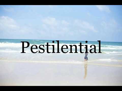 How To Pronounce Pestilential🌈🌈🌈🌈🌈🌈Pronunciation Of Pestilential