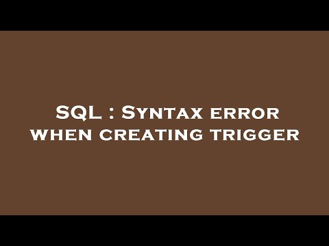 SQL : Syntax error when creating trigger