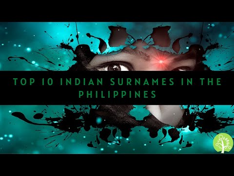 Top 10 Surnames | Common Indian Surnames in the Philippines