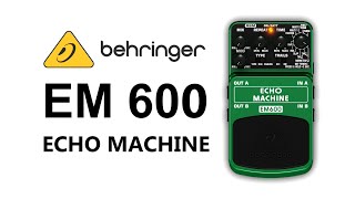 Behringer EM600 Echo Machine - What To Know & Where To Buy | Equipboard