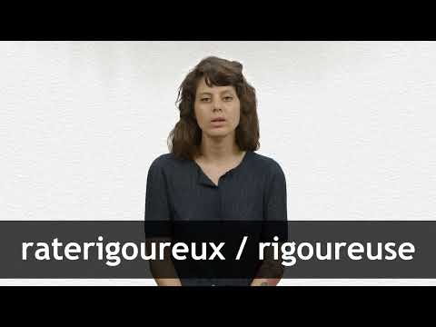 How to pronounce RIGOUREUX / RIGOUREUSE in French