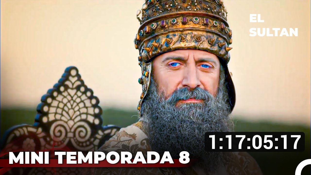 El Sultán | Mini Temporada 8