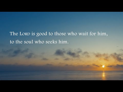 Great is your faithfulness (Lamentations 3:22–26)