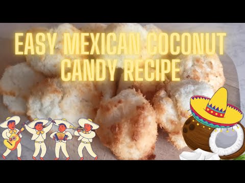 Easy Mexican Coconut Candy Recipe (Dairy and Gluten-Free!)
