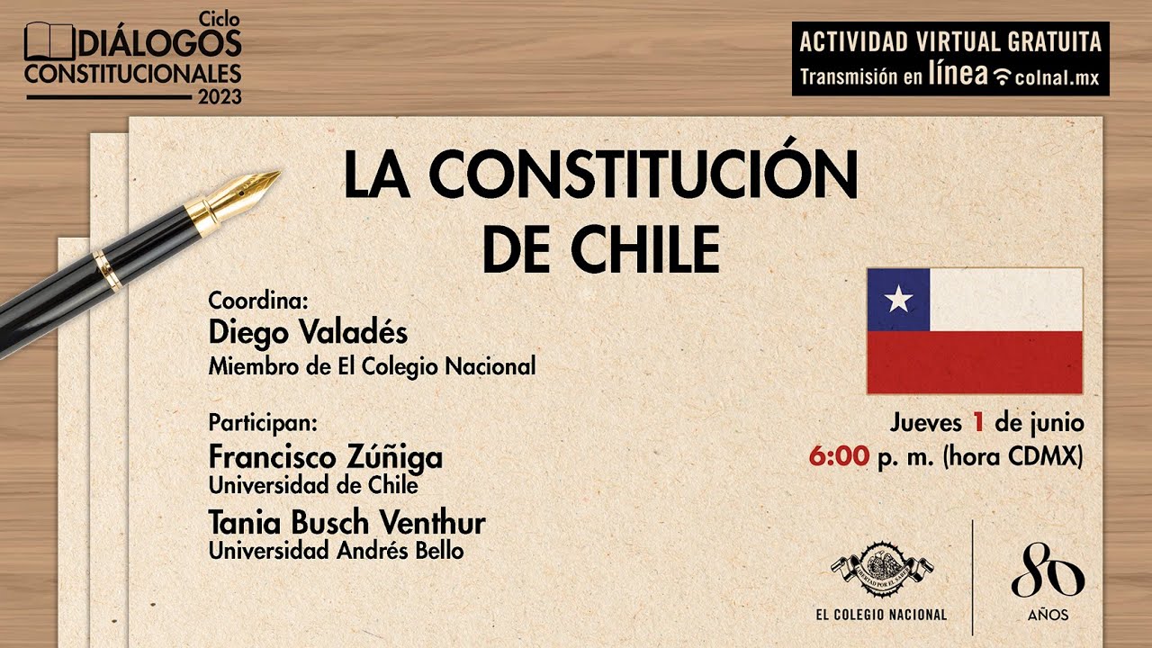 La constitución de Chile | Ciclo Diálogos constitucionales