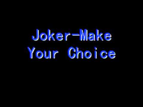 DJ THE JOKER-Make Your Choice