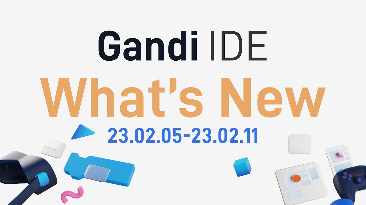 What's New in Gandi IDE - iFrame Embedding, Variable Manager Preview