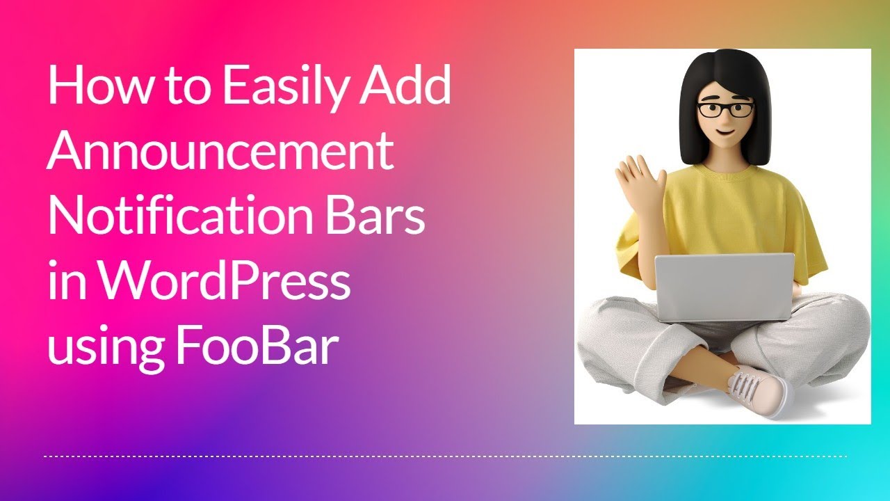 How to Easily Add Announcement Notification Bars in WordPress using FooBar  #wordpress