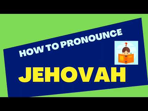 How to pronounce JEHOVAH - with phonetic transcription