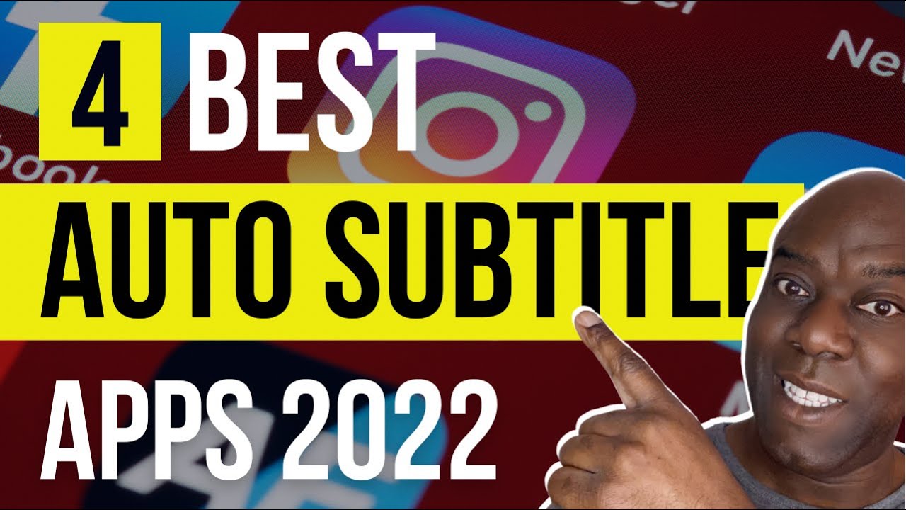 4 Best Subtitle Apps 2022