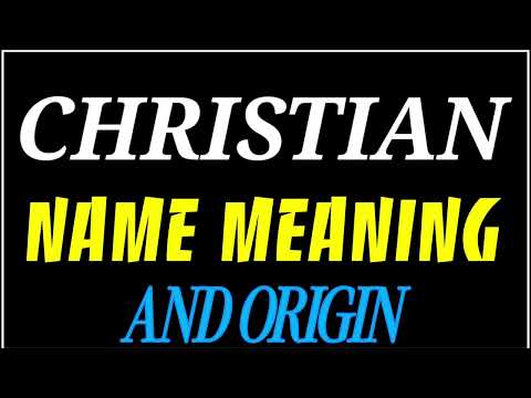 What does the name CHRISTIAN mean | CHRISTIAN meaning in english | Meaning of name CHRISTIAN