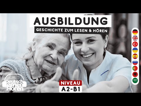 #893 Geschichte zum Lesen & Hören | Thema: Ausbildung | Deutsch lernen durch Hören A2-B1