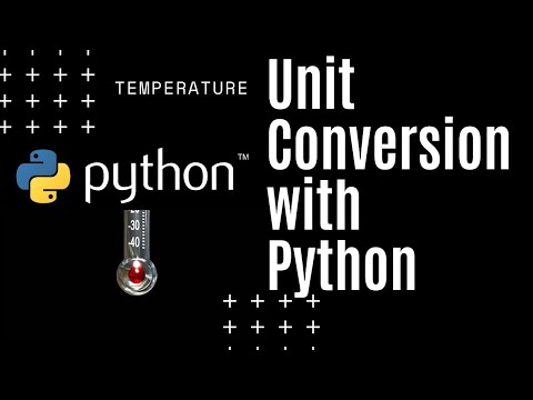 Unit Conversion with Python (and By Hand) - Python Functions - Temperature (K, deg C, deg F)
