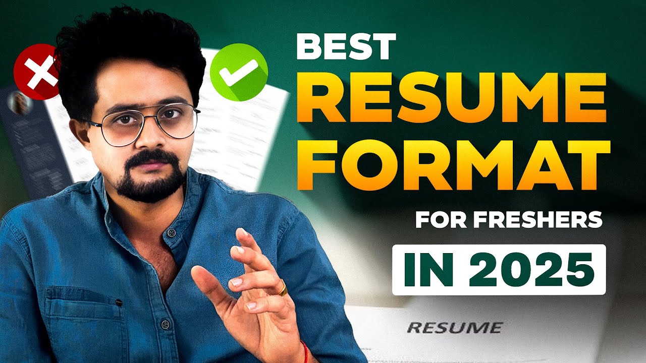 Best Resume Format for Freshers in 2025