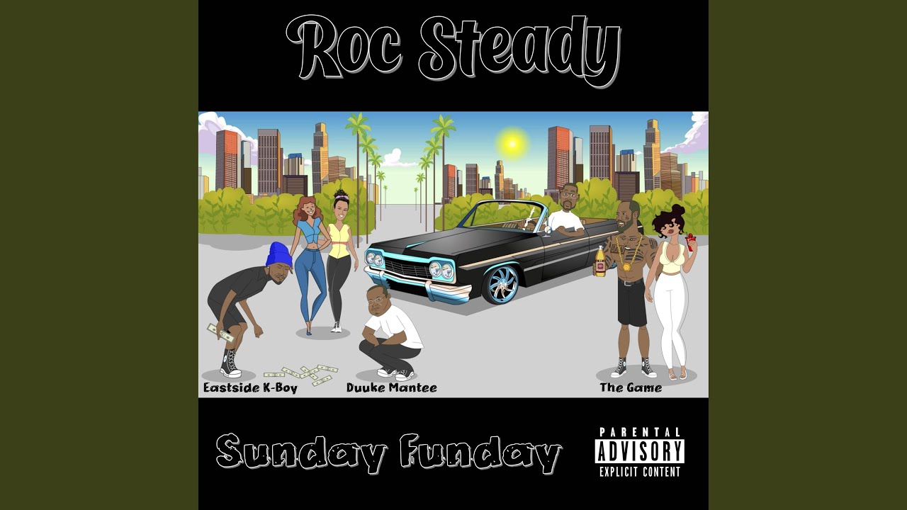 Sunday Funday (feat. The Game, Duuke Mantee & Eastside K-Boy)