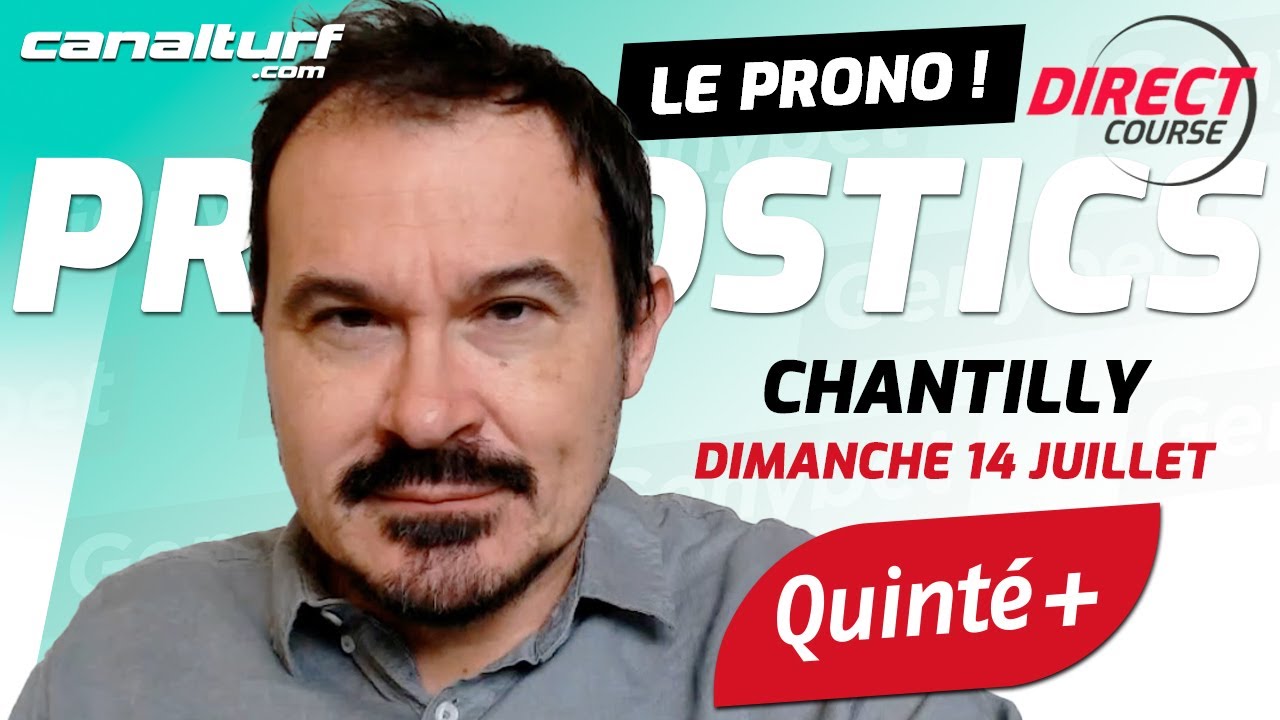 Pronostic Quinté et des courses PMU du Dimanche 14 juillet 2024 - En partenariat avec  @GenybetTurf