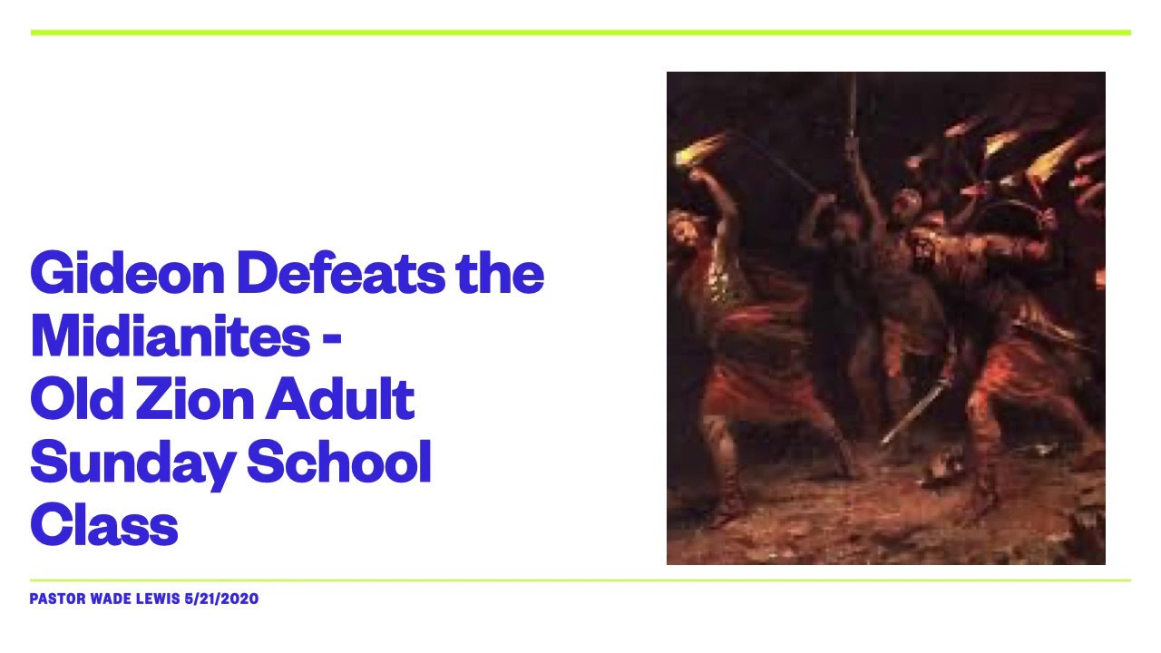 Gideon Defeats the Midianites - Old Zion Adult Sunday School Class