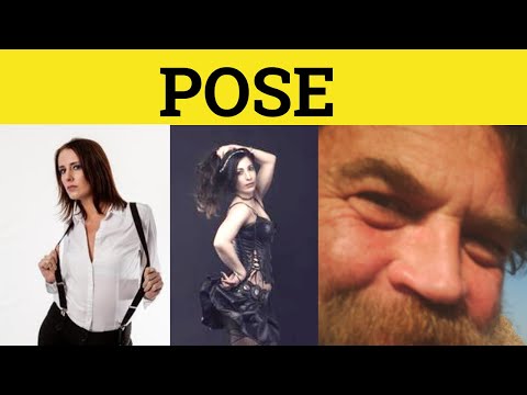 🔵 Pose - Pose Meaning - Poser Examples - Pose in a Sentence