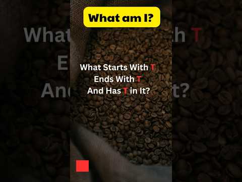 What starts with T End with T and has T in it #brainteasers #challenge