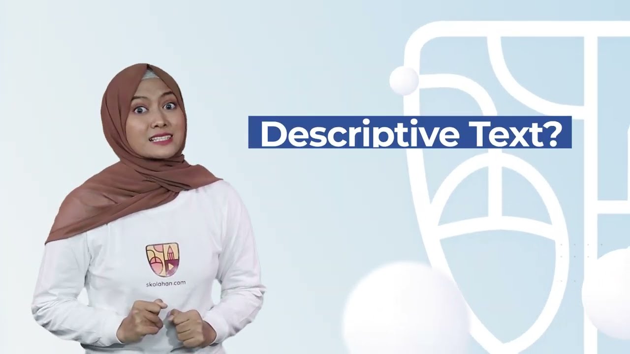 The Aspect of Descriptive Text | Bahasa Inggris Kelas 10 Ch. 04