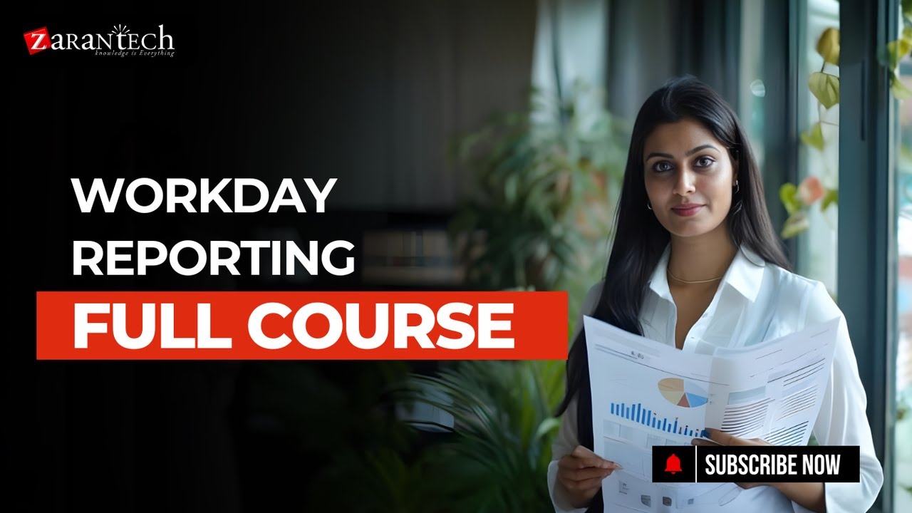 Workday Reporting Full Course | ZaranTech