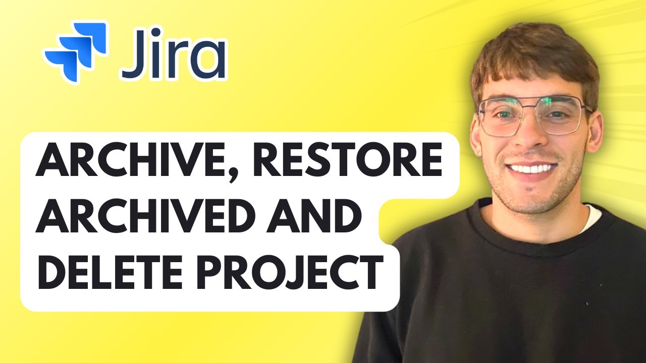 How to Archive, Restore Archived Project And Delete Project in Jira [2026 Full Guide]