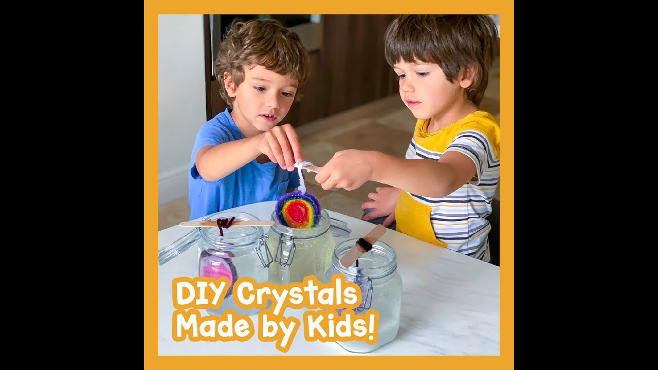 DIY Crystals Made by Kids!