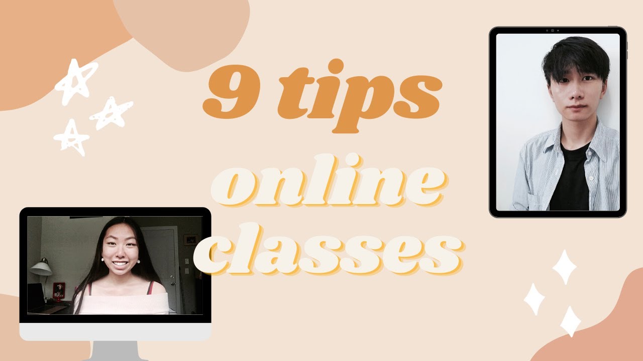 9 TIPS TO ACE YOUR ONLINE CLASSES