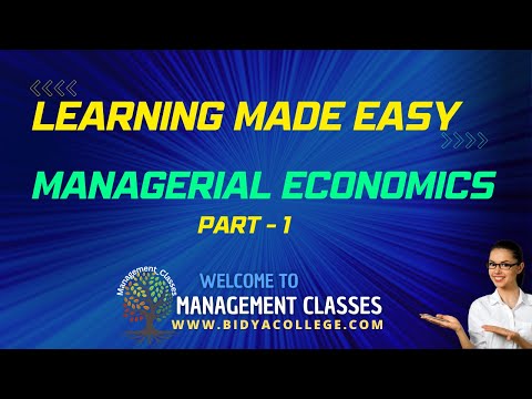 Managerial Economics Part 1- Complete Tutorial, Step-by-Step, Easy to Learn, Best for Quick Revision
