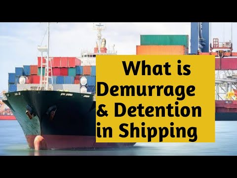 What is Demurrage & Detention in Shipping ? ( siva prasad patta)