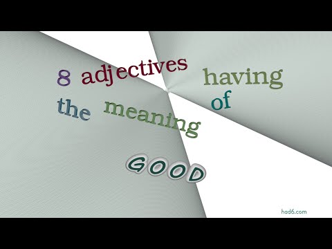 good - 12 adjectives which are synonym to good (sentence examples)