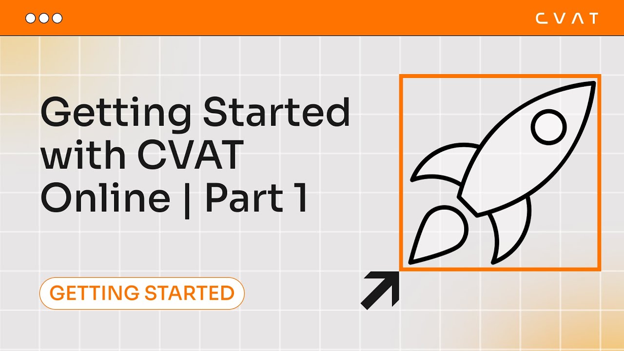Lecture 4. Getting Started with CVAT Online | Part 1