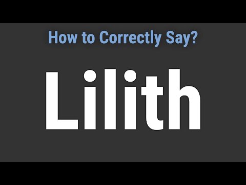 How to Pronounce Name Lilith (Correctly!)