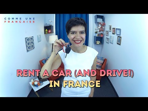 Renting & Driving a Car in France: Guide for Tourists