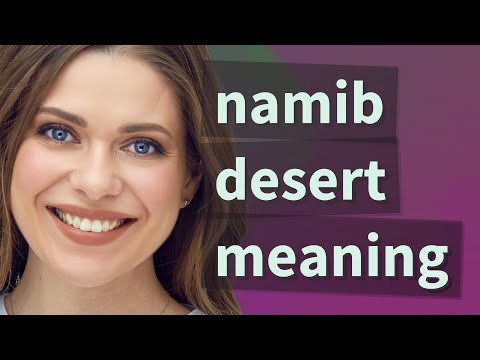 Namib desert | meaning of Namib desert